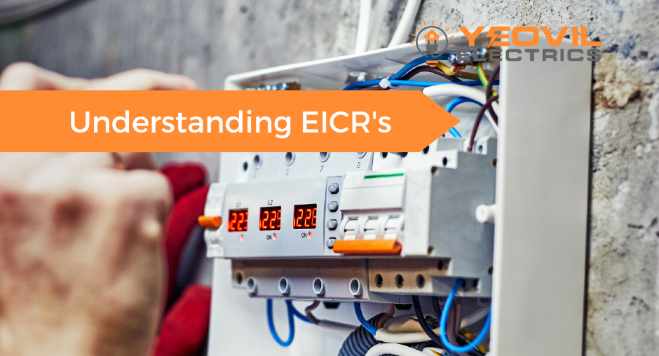 Understanding EICR's | Electrician in Yeovil